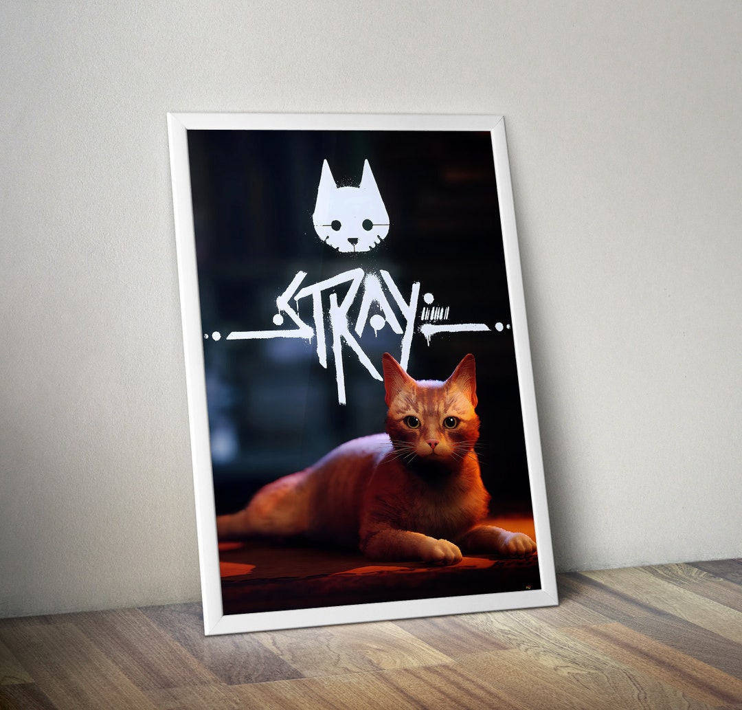 Stray Poster Stray Prints Cat Game Poster Gaming Poster - Etsy