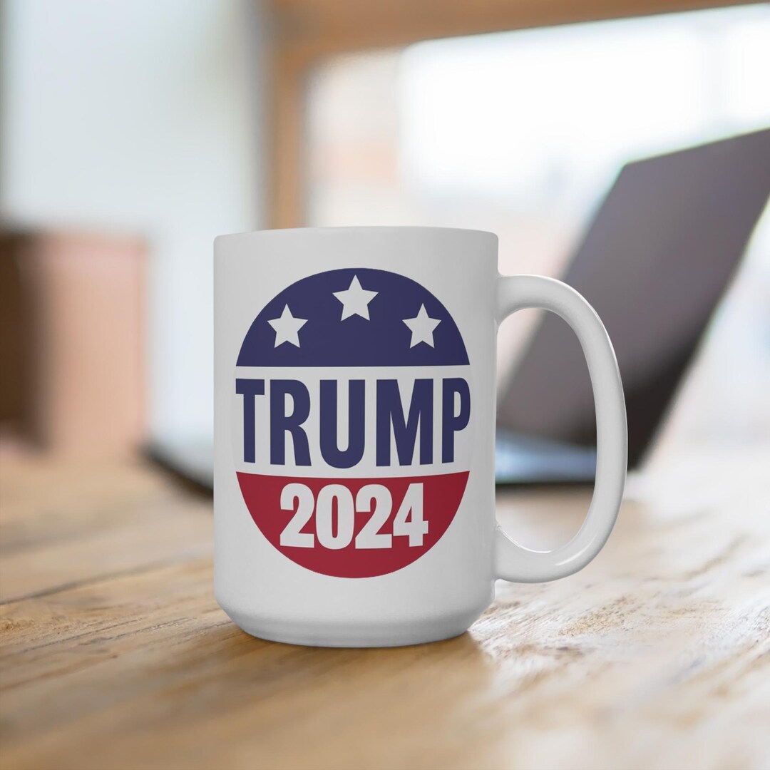 Trump 2024 MAGA Mug 15oz, Donald Trump Fan Coffee Cup, Patriotic ...