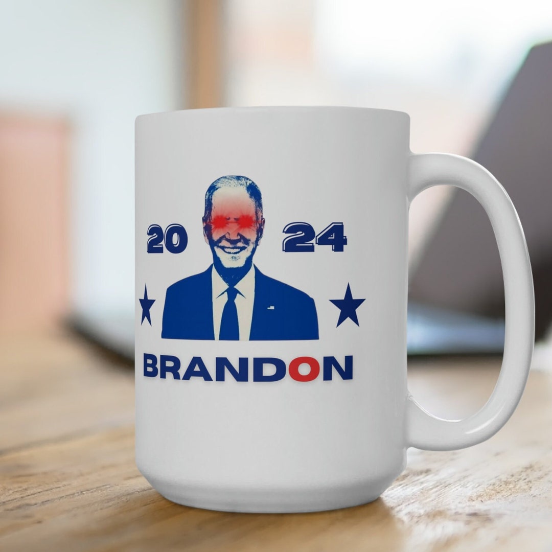 Biden 2024 Brandon Ceramic Mug 15oz - Etsy