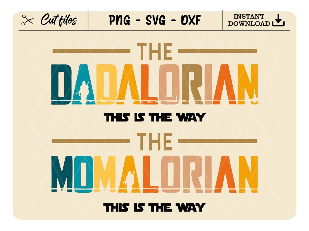 The Loriann Family Svg Png, Dadalorian, Mamalorian SVG, the Child, Star ...