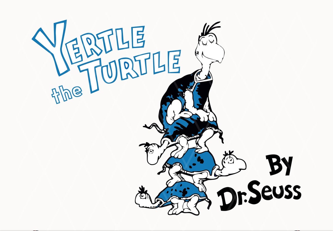 Yertle the Turtle Svg, Cat in the Hat Svg, Dr Hat, Motivational Svg ...