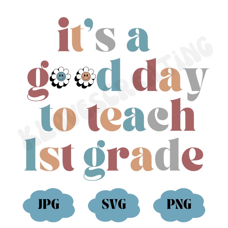It's A Good Day to Teach 1st Grade SVG 1st Grade Teacher - Etsy