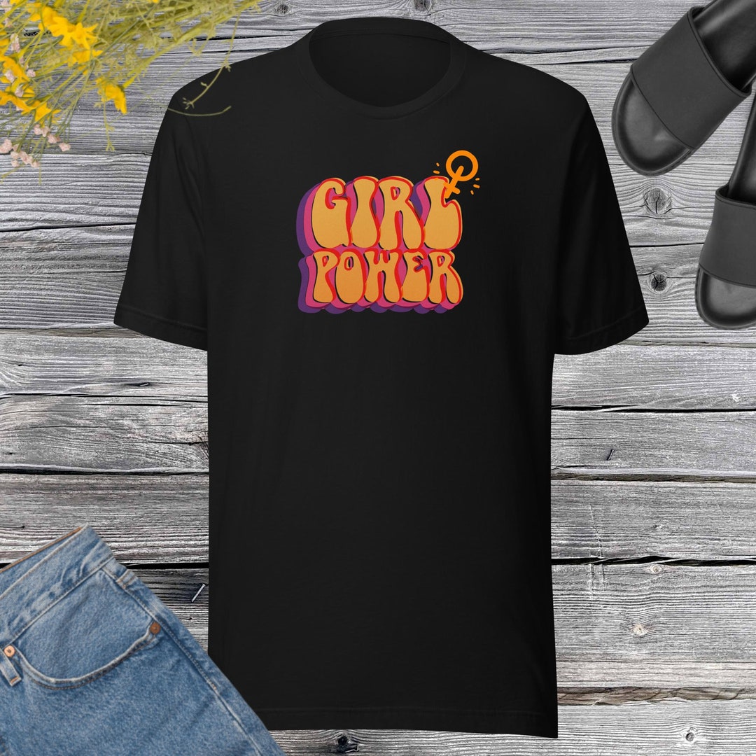 Girl Power Shirt, Feminist T-shirt, Equal Rights, Inspirational Shirt ...