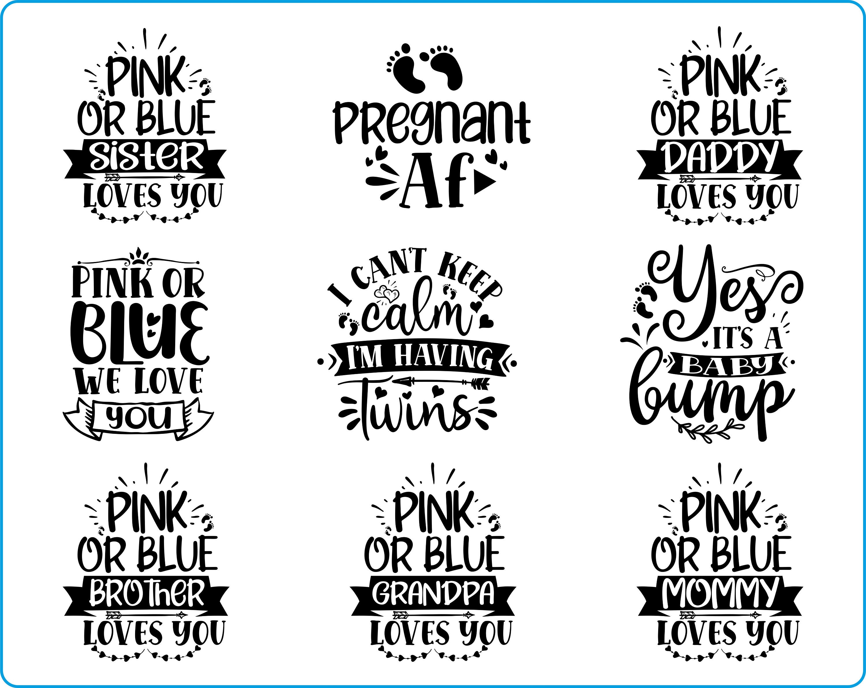 18 Pregnancy Quotes SVG Bundle, Bbaby SVG, Mom SVG, Pink or Blue Svg ...