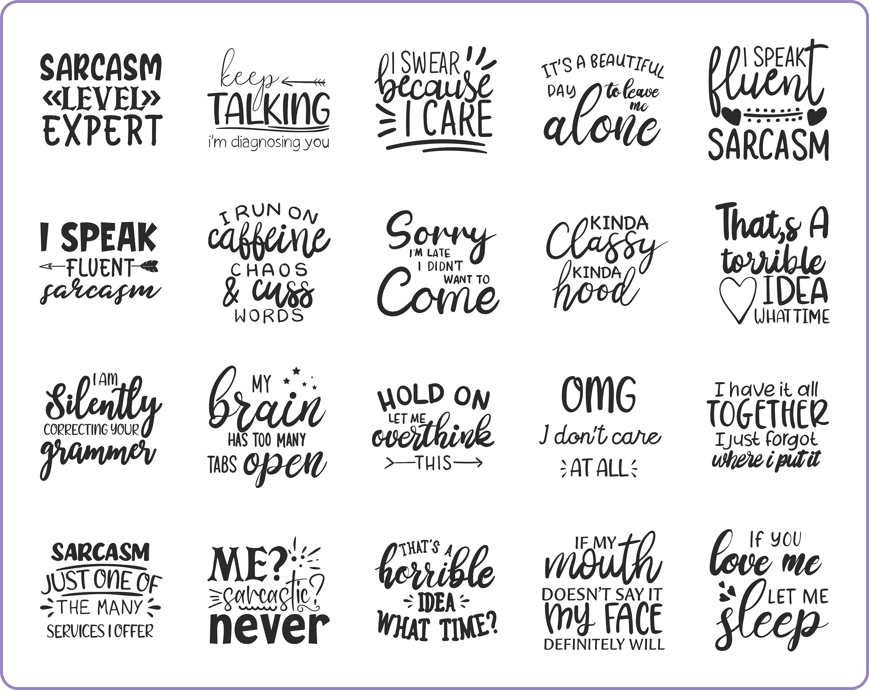 Sarcastic Quotes SVG Bundle – 56 Funny & Sassy Sayings, Sarcasm, Witty ...