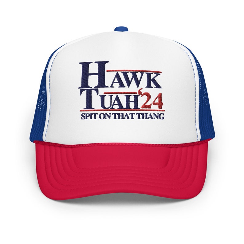 Hawk Tuah '24 Foam Trucker Hat - Etsy