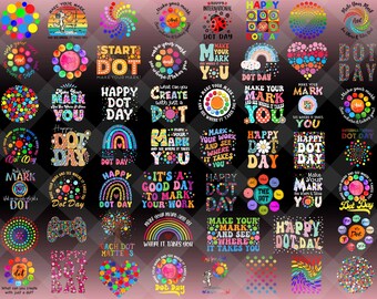Happy Dot Day Png Bundle, Game Day Png, Make Your Mark and See Where It ...