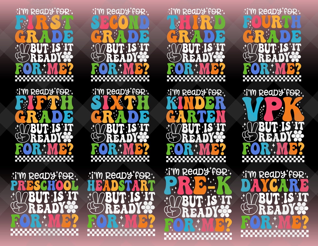 48+ Designs I'm Ready for School but is It Ready for Me Bundle, Back to ...