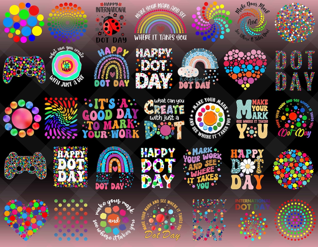 55+ Designs International Dot Day Svg Png, Make Your Mark and See Where ...