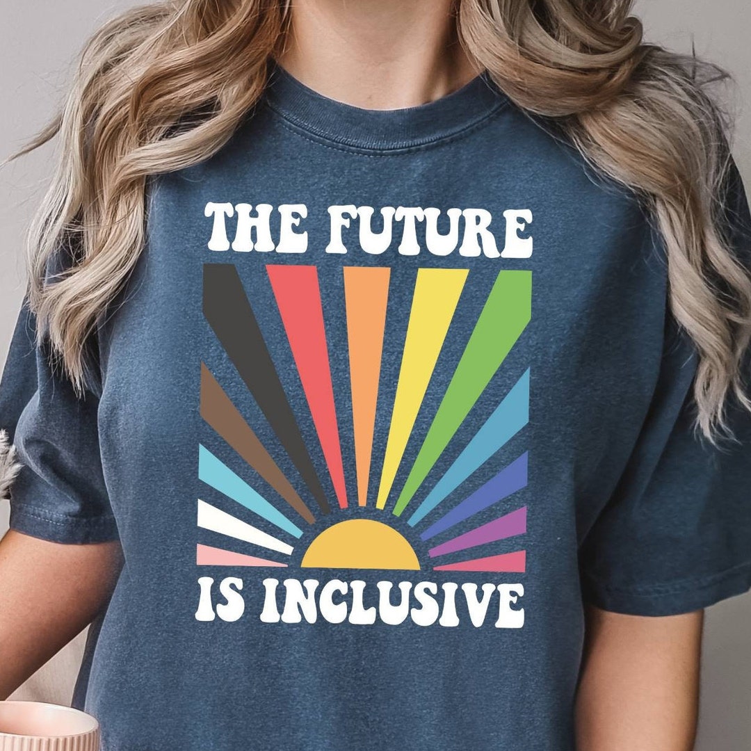 The Future is Inclusive Shirt, Comfort Colors Tee, Social Worker T ...