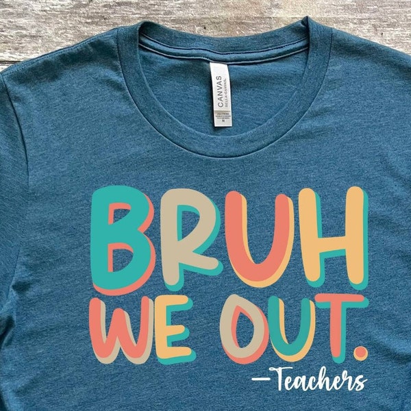 Bruh We Out T Shirts - Etsy