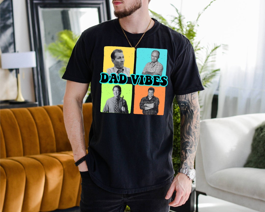 Dad Vibes Shirt, Fathers Day Tee, Comfort Colors T-shirt, Sitcom Dad ...