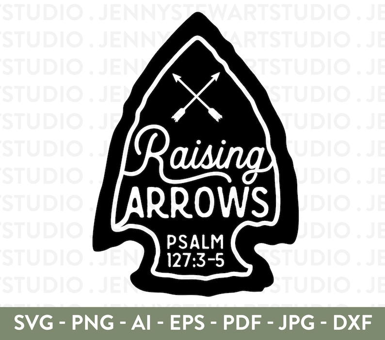 Raising Arrows SVG, Religious SVG, Psalm, Christian Shirts Svg, God ...