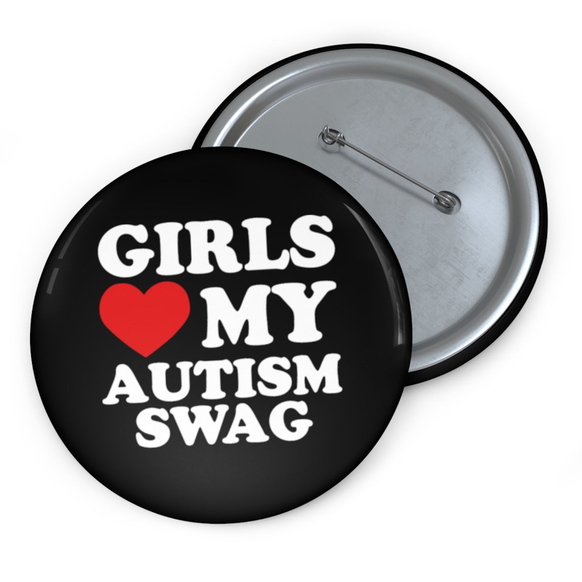Funny Meme Girls Love My Autism Swag Joke Pin Buttons - Etsy