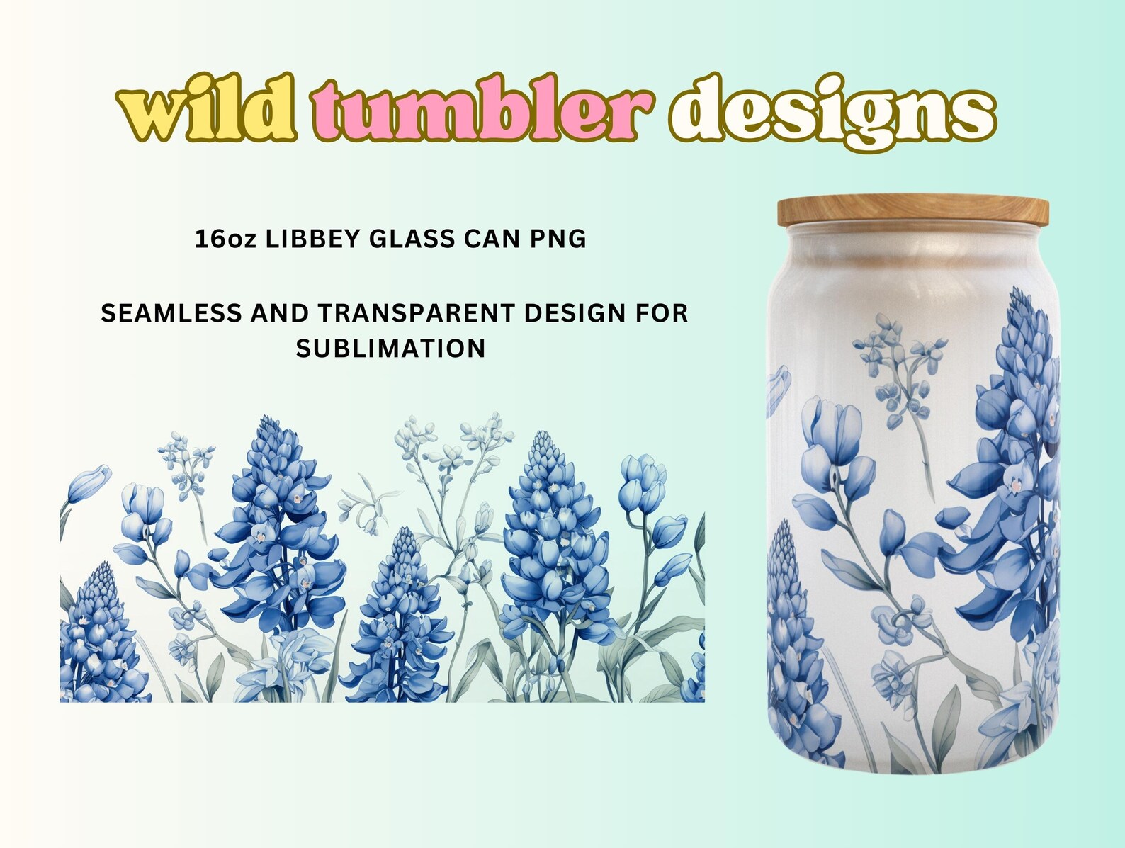 Bluebonnet PNG | Blue Bonnet Libbey Wrap | 16oz Libbey Glass Can Design ...
