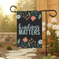 Let Your Kindness Grow Wild Garden Flag, Let Kindness Bloom Flag, Be ...