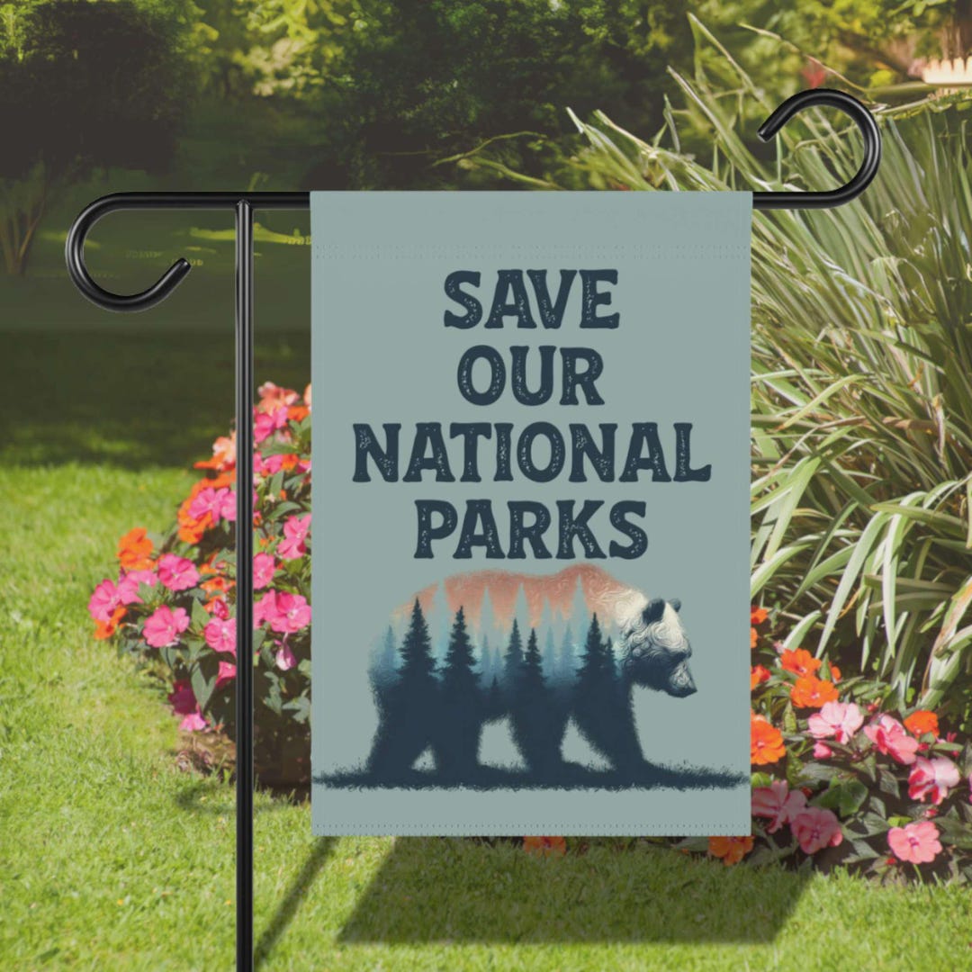National Forests Flag, Save Our Parks Sign for Nature Lover, Political ...