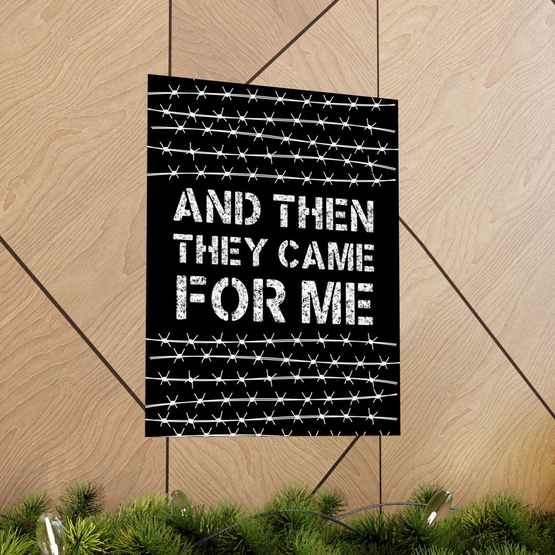 Protest Poster and Then They Came for Me - Resist Fascism Anti Trump ...