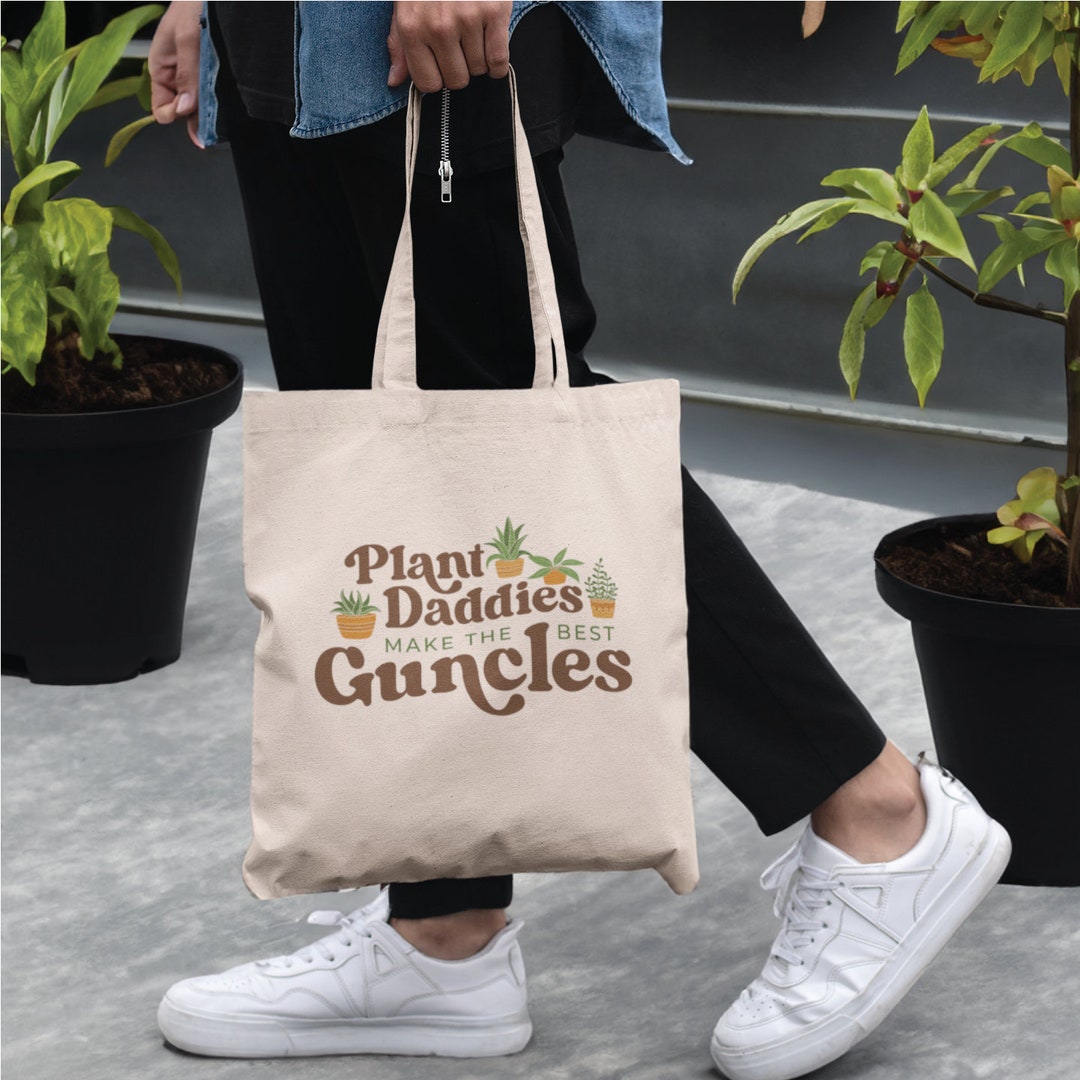 Plant Daddies Make the Best Guncles Tote Bag, Canvas Bag for Gay Uncle ...