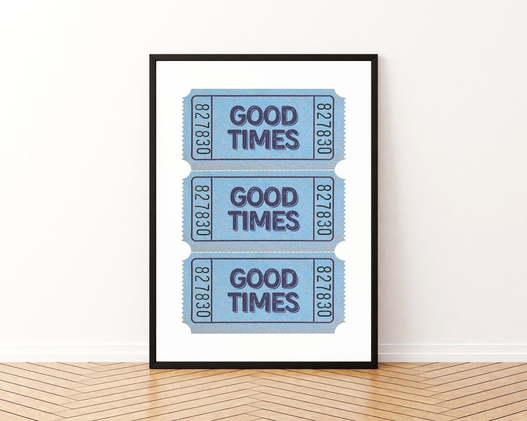 Good Times Ticket Poster: Blue Retro Wall Art (digital Download) - Etsy