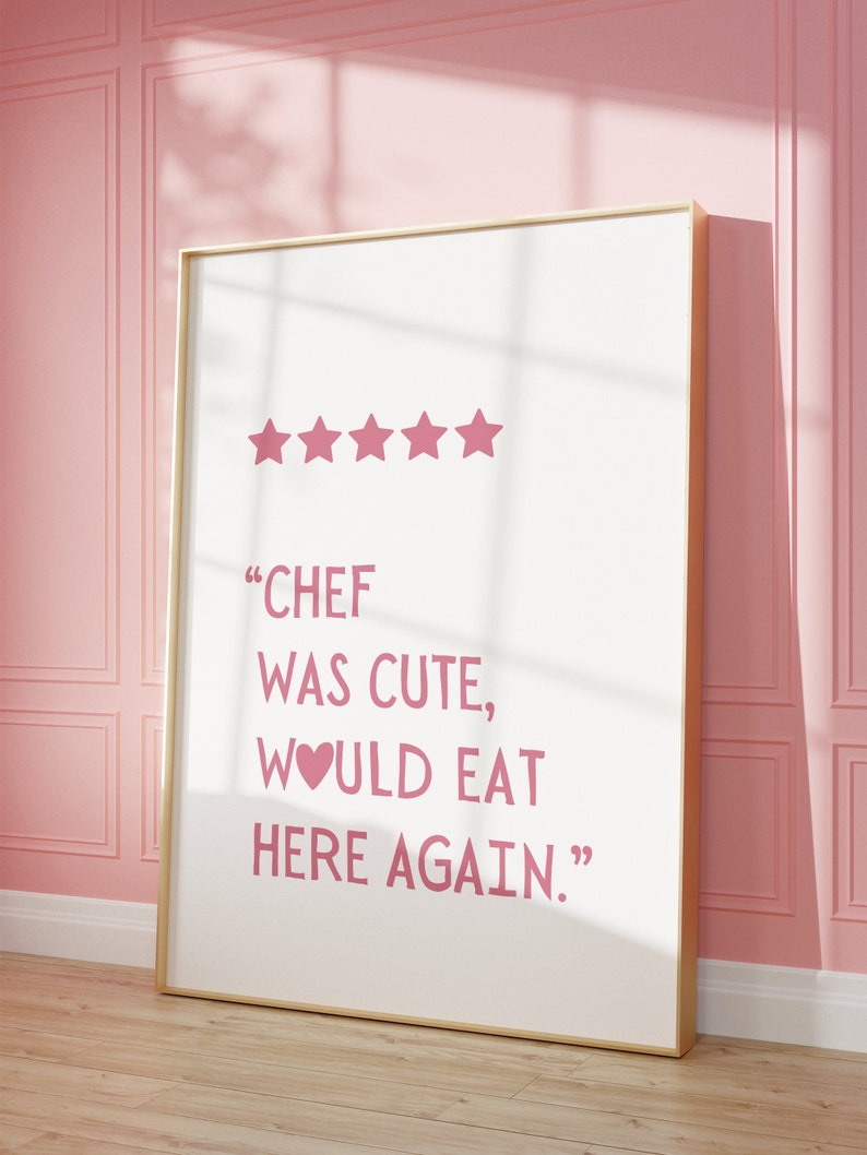 Chef Was Cute, Would Eat Here Again Pink, Aesthetic Print, Kitchen ...
