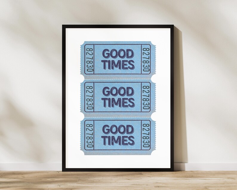 Good Times Ticket Poster: Blue Retro Wall Art (digital Download) - Etsy