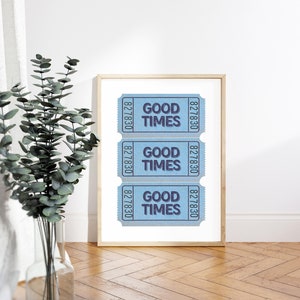 Good Times Ticket Poster: Blue Retro Wall Art (digital Download) - Etsy