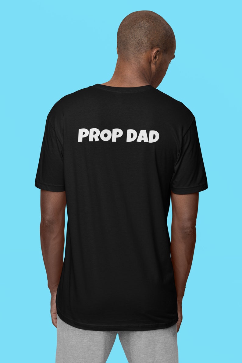 Prop Dad Shirt, Give Me Props Shirt, Dance Dad Shirt, Stage Dad Shirt ...