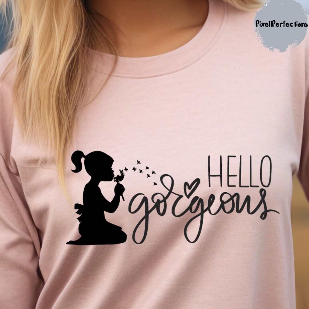 Hello Gorgeous Svg, Flower Svg, Floral Svg, Botanical Svg, Instant ...