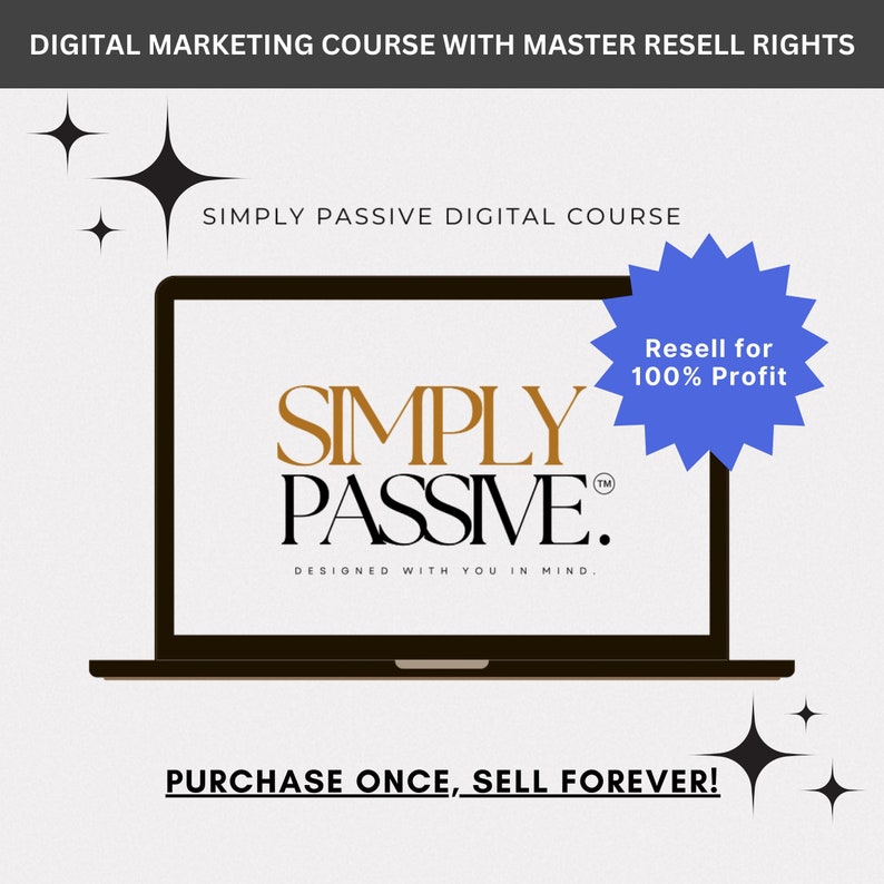 Simply Passive, Digital Marketing Course and Guide, MRR Master Resell Rights, PLR, Faceless ...