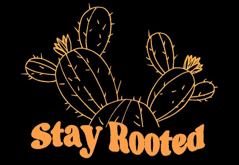 Stay Rooted PNG JPG SVG Cactus - Etsy