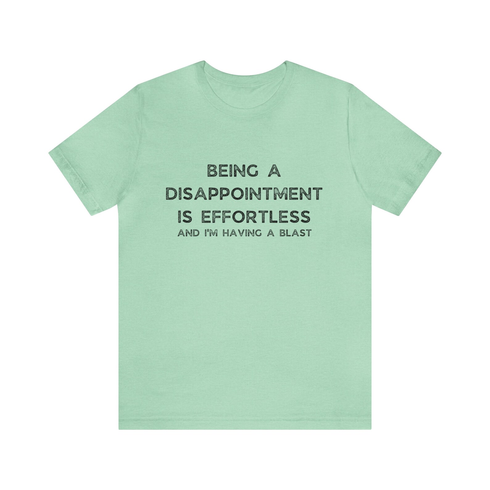 Being A Disappointment Funny T-shirt, Unisex Jersey Short Sleeve Family ...