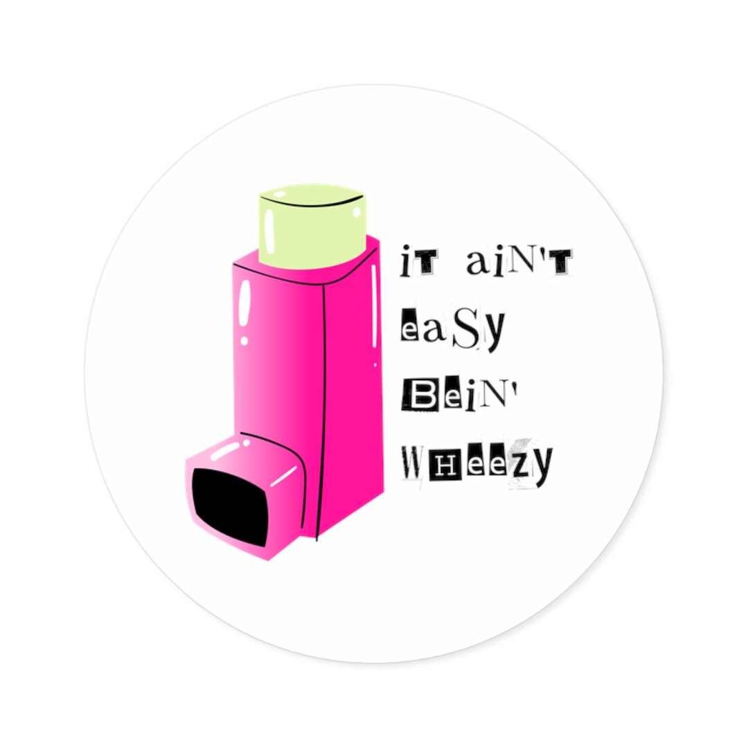It Ain't Easy Bein' Wheezy Funny Waterbottle Sticker, Round Stickers ...