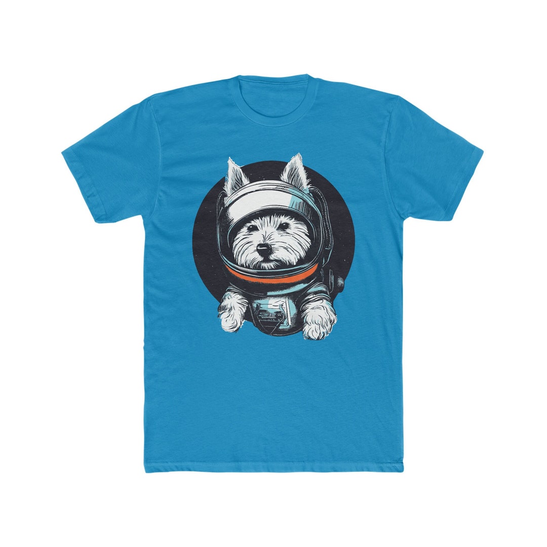 Westie Tshirt, Westie Shirt, Westie T-shirt, Westie Astronaut, West ...