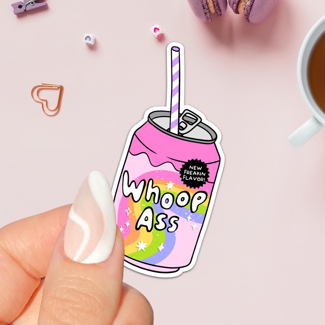 Can of Whoop Ass Stickers / Snarky Unapologetic / Cute Mental Health ...