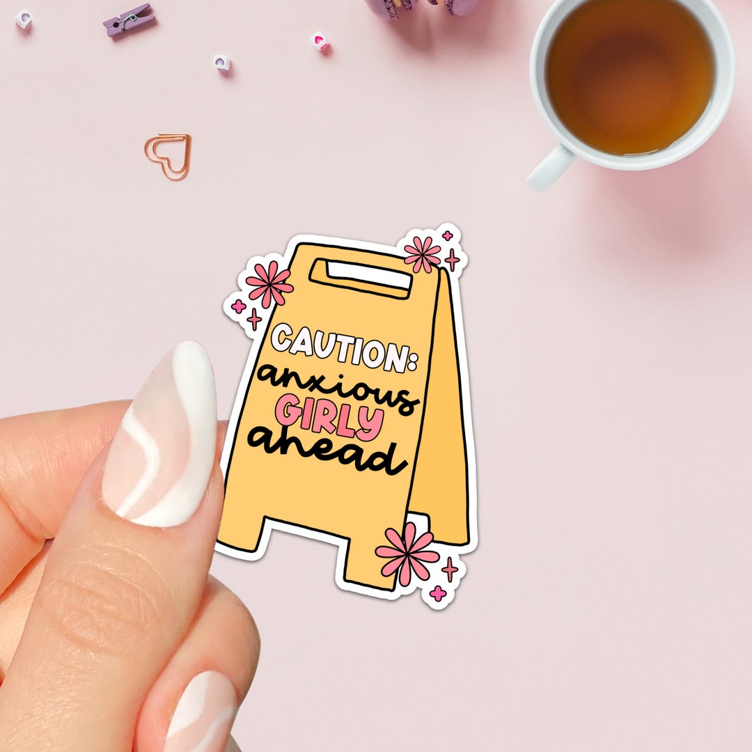 Caution: Anxious Girly Ahead Stickers / Retro Inspirational Quote ...