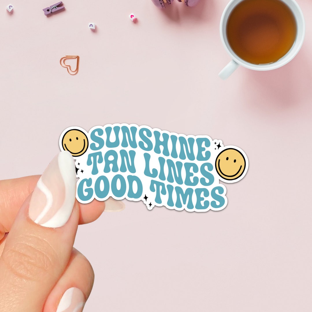 Sunshine Tan Lines Good Times Stickers / Retro Summer Stickers, Happy ...