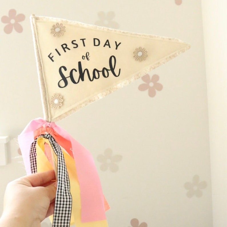 First Day of School Pennant Flag Last Day of School Flag First Day of ...