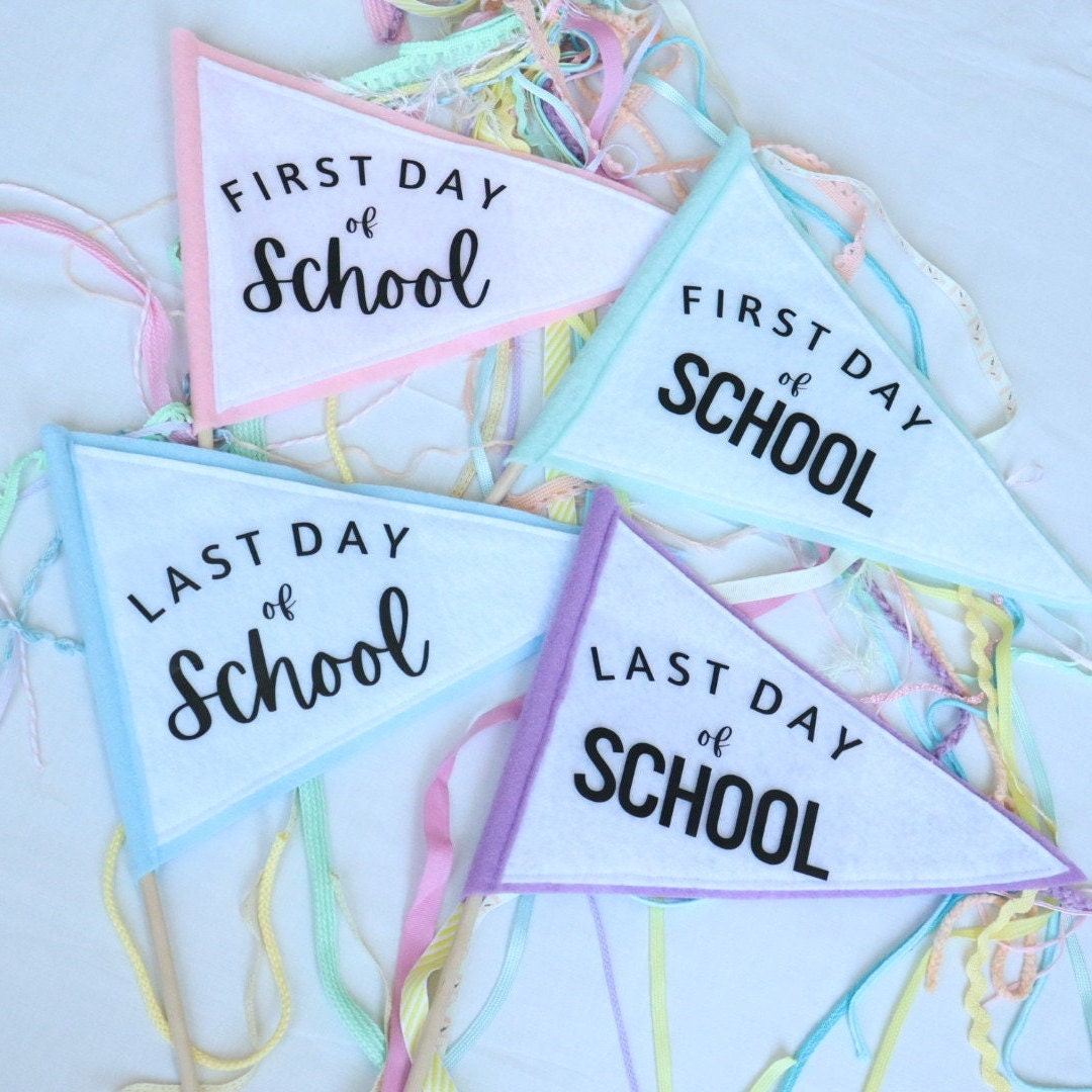 First Day of School Pennant Flag Last Day of School Flag First Day of ...