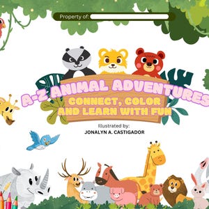PRINTABLE A-Z Animal Adventures: Connect, Color and Learn With Fun for ...
