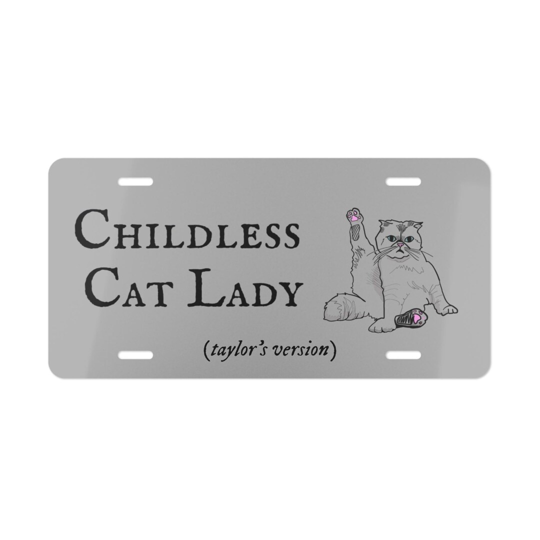 Childless Cat Lady Novelty License Plate, Funny Car Tag, Funny Quote ...