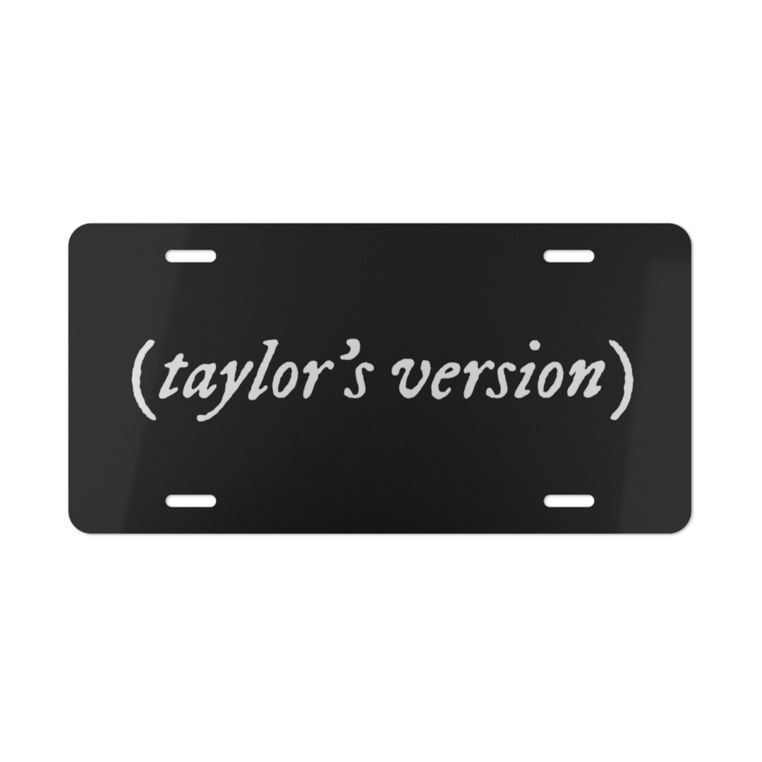 Taylor's Version Vanity Plate Swiftie License Plate - Etsy