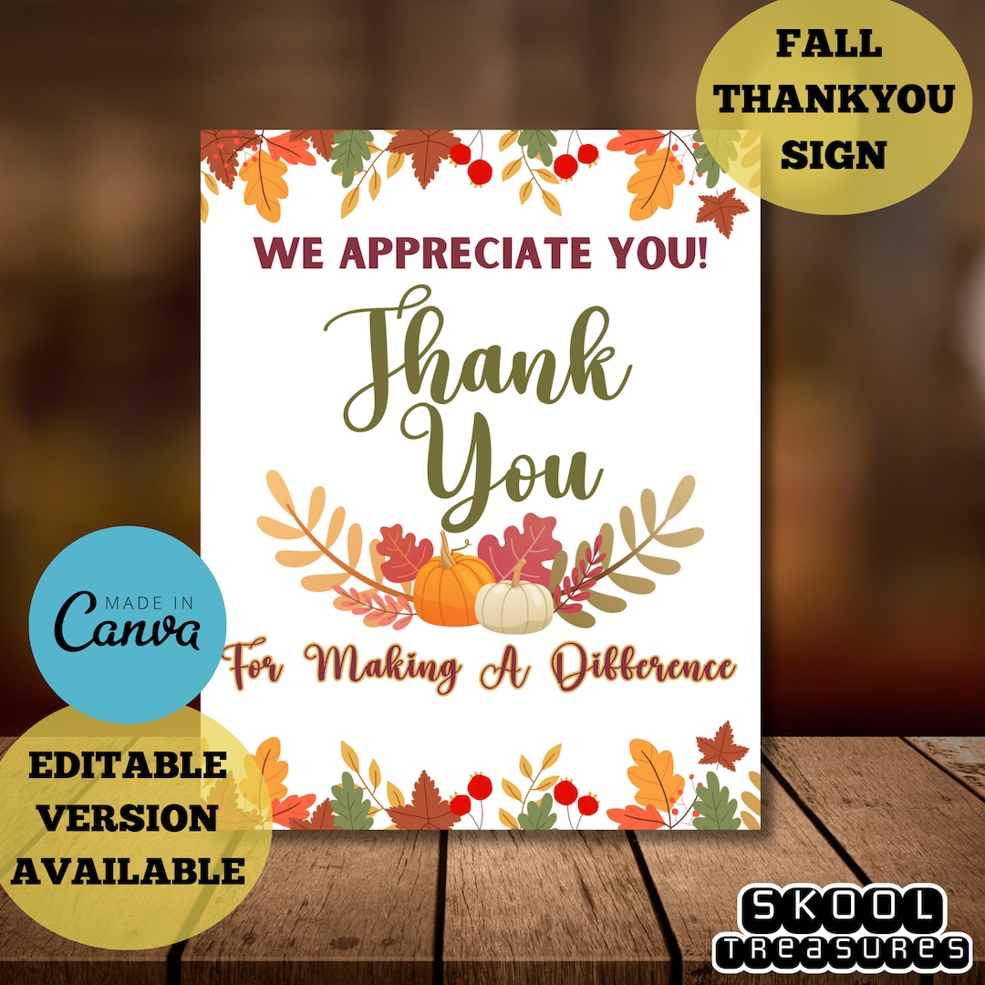 Editable Fall Themed Appreciation Sign, Thank You Sign, Thanksgiving ...