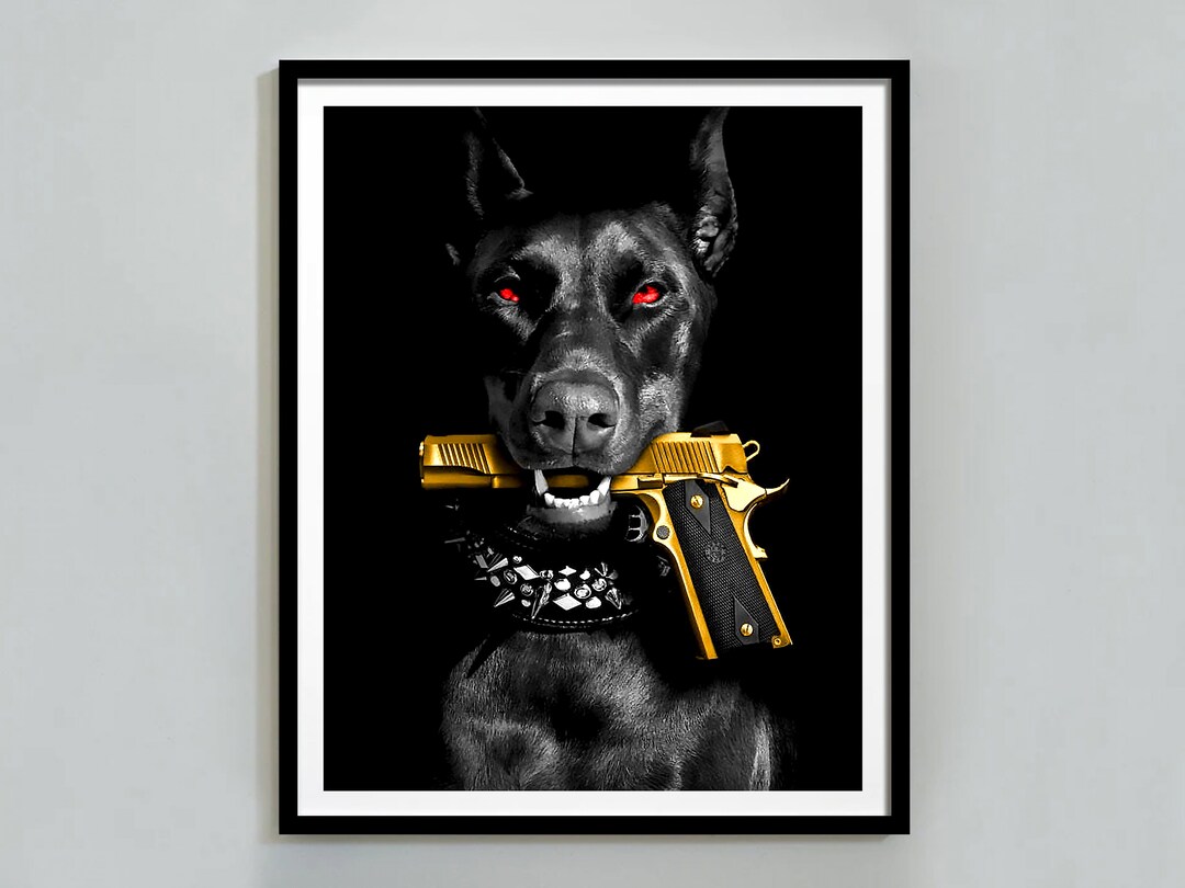 Doberman Pinscher Gun Poster, Hypebeast Wall Art, Fashion Photography ...