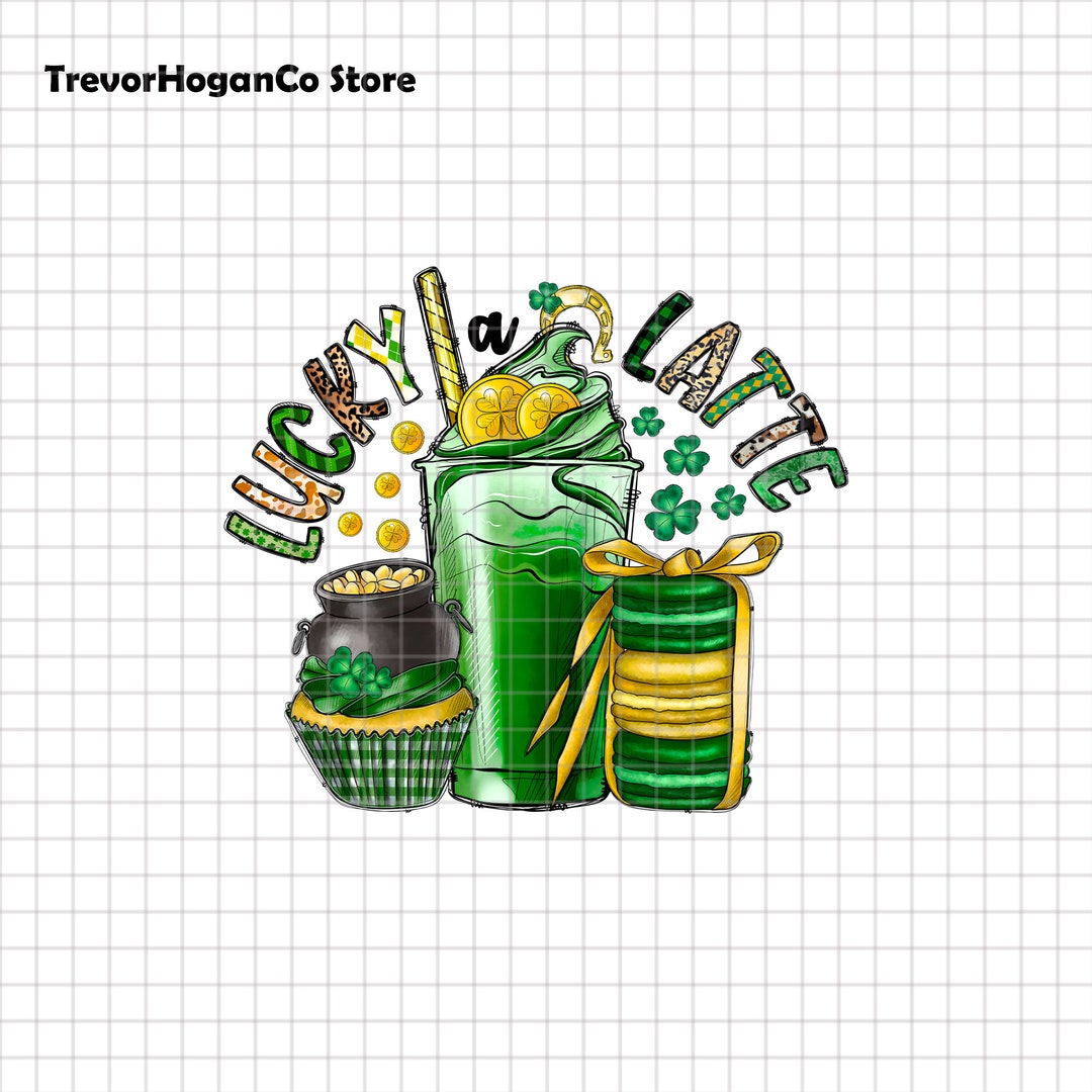 Lucky A Latte Png, St Patricks Day Coffee Png, Irish Latte Png, Lucky ...