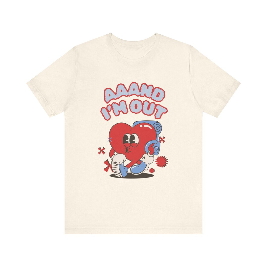 And I'm Out T-shirt, Funny Goodbye Shirt, Sarcastic Quote, Done With ...