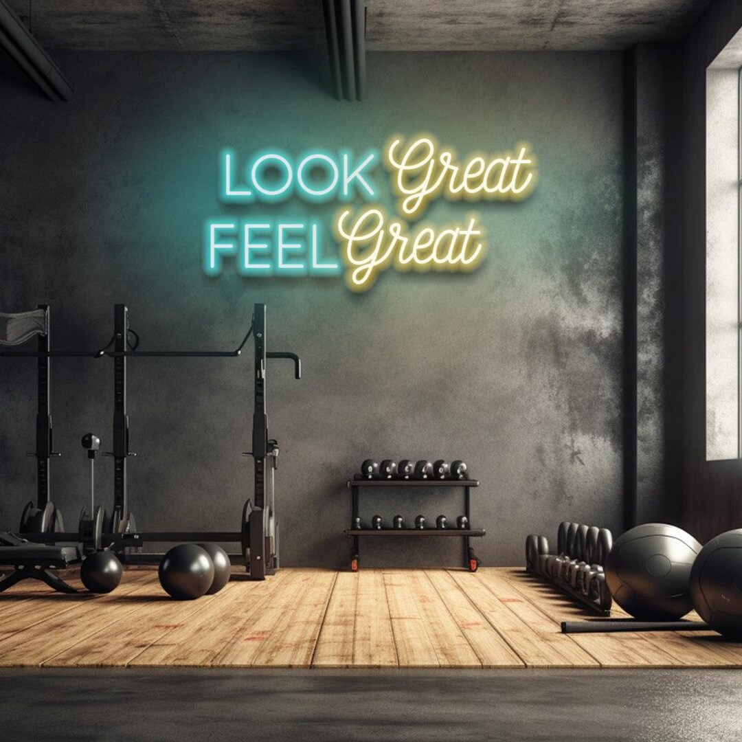 Look Great Feel Great - LED Neon Sign - Etsy
