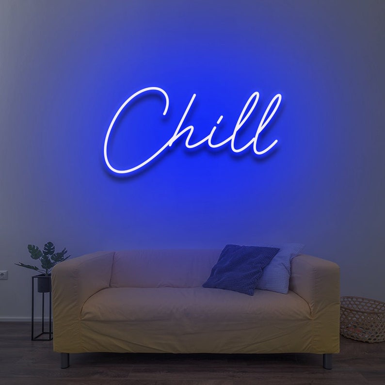 Chill - LED Neon Sign - Etsy