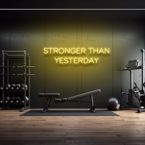 Stronger Than Yesterday LED Neon Sign - Etsy