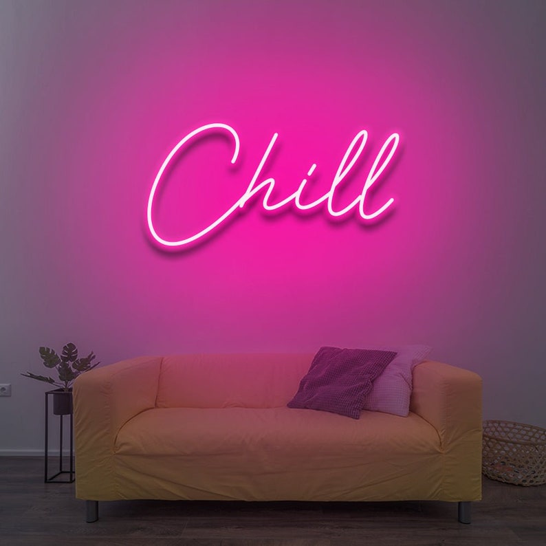 Chill - LED Neon Sign - Etsy
